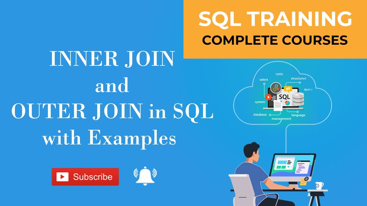 INNER JOIN And OUTER JOIN In SQL With Examples SQL Training YouTube inner-join-and-outer-join-in-sql-with-examples-sql-training-youtube