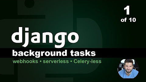 Django QStash - Serverless Background Tasks - Complete Setup - YouTube