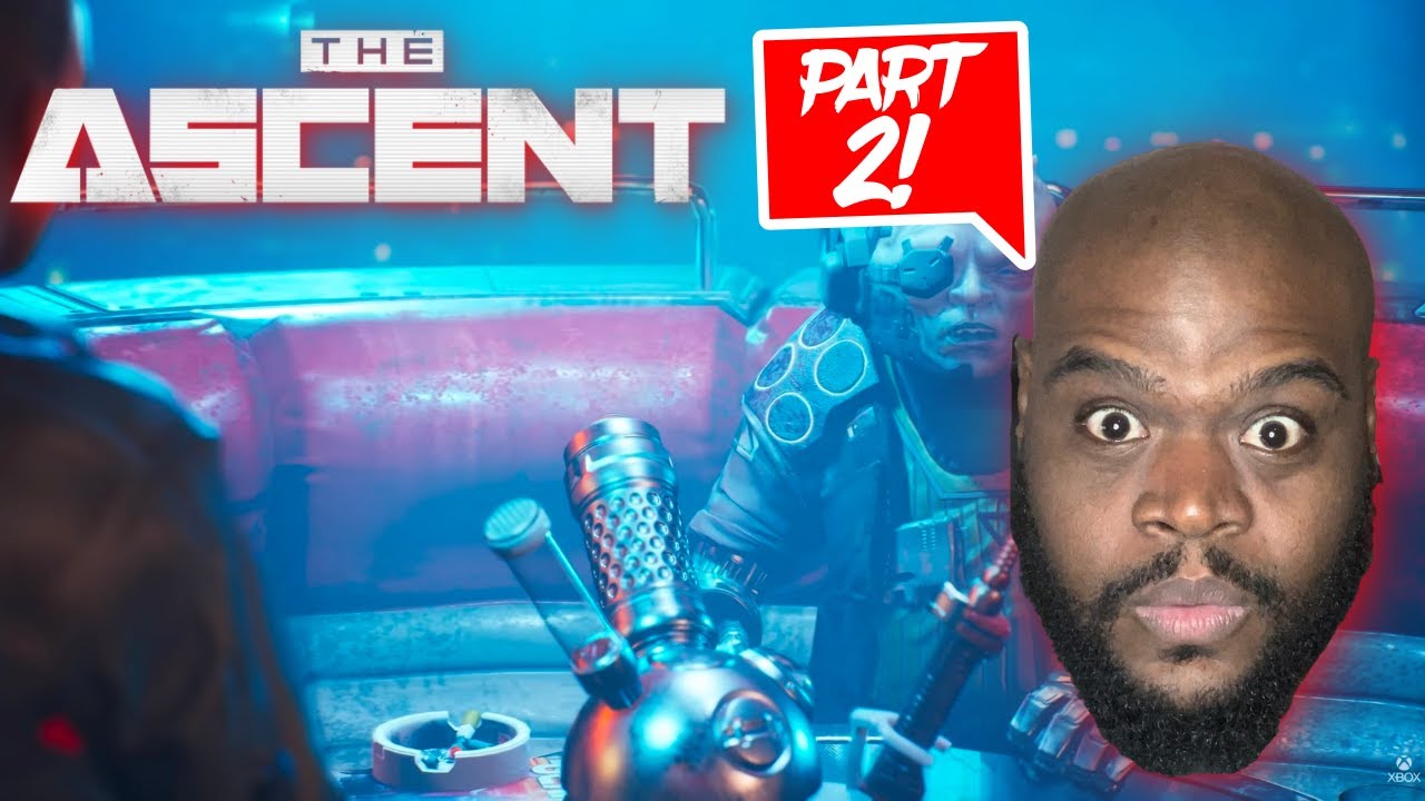 The Ascent Gameplay Walkthrough Guide Part 2 (Xbox Game Pass) - YouTube