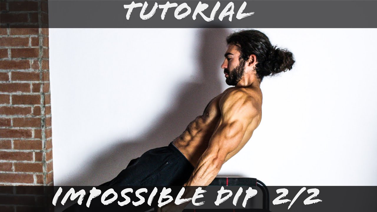 TUTORIAL IMPOSSIBLE DIP 2/2 - YouTube