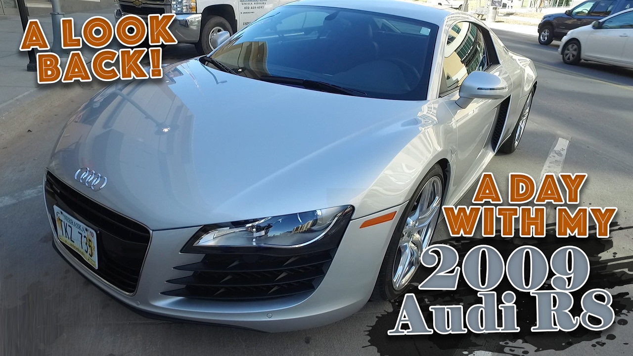 A Look Back At A Day With My Audi R8 - YouTube