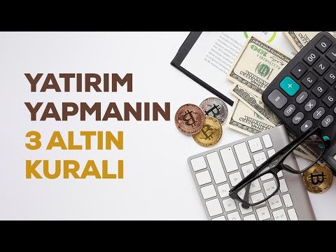 Yatırım Yapmanın 3 Altın Kuralı