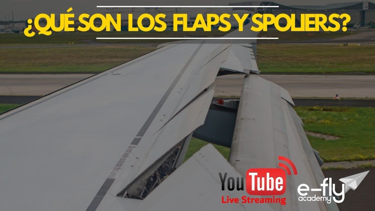¿QUÉ SON LOS FLAPS Y SPOLIERS? - YouTube