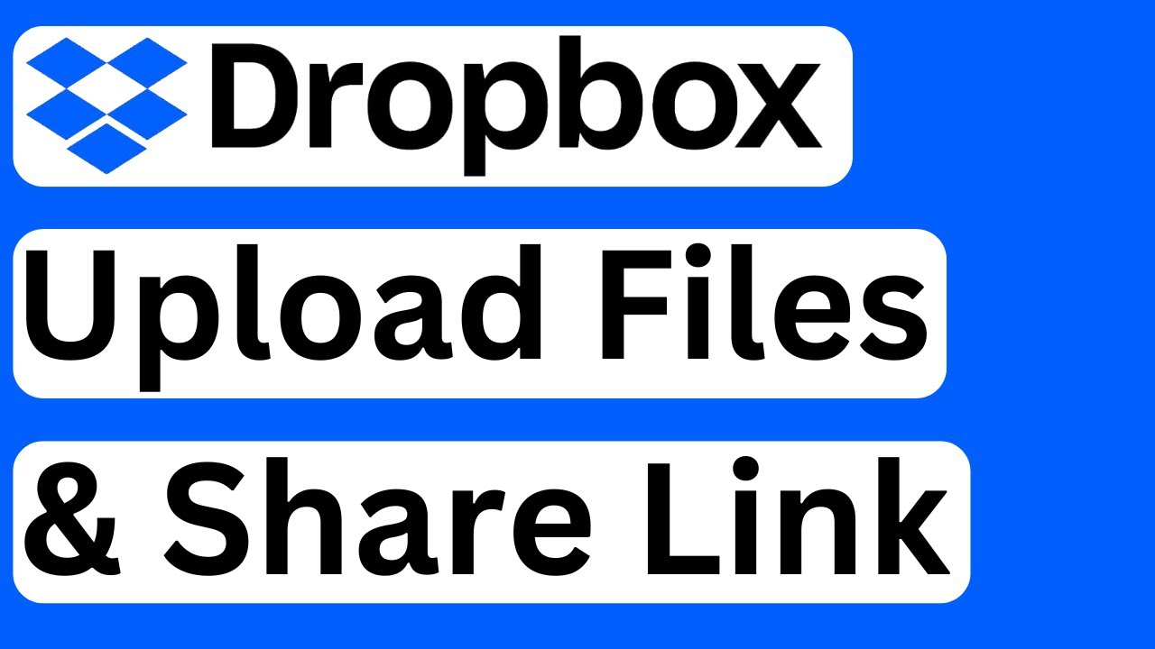How to Upload Files to Dropbox and Share Link - Easy to Follow - YouTube