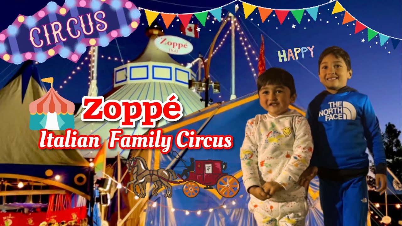 อนีสอเมียร์ตะลุยแดน circus (Zoppé Italian Family Circus @AnisAmir ...