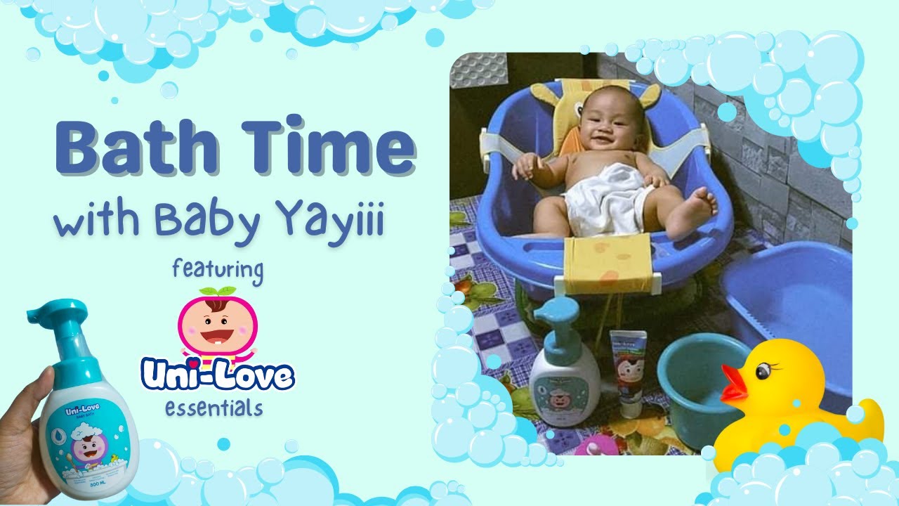Mini Vlog 002 - Bath Time with Baby Yayiii using Unilove Essentials ...