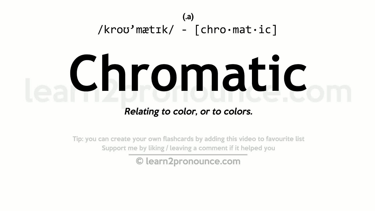 Pronunciation of Chromatic | Definition of Chromatic - YouTube