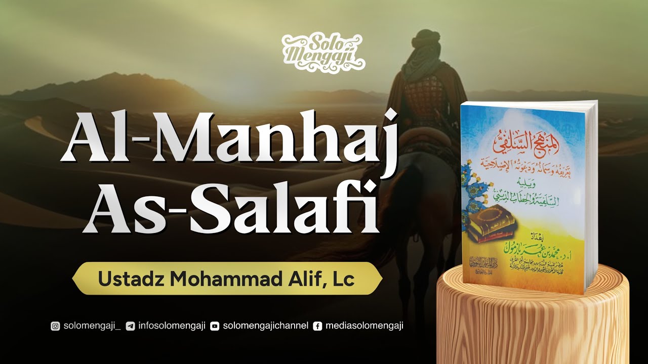 Kitab Al Manhaj As Salafi ┃ Ustadz Mohammad Alif, Lc حفظه الله تعالى ...