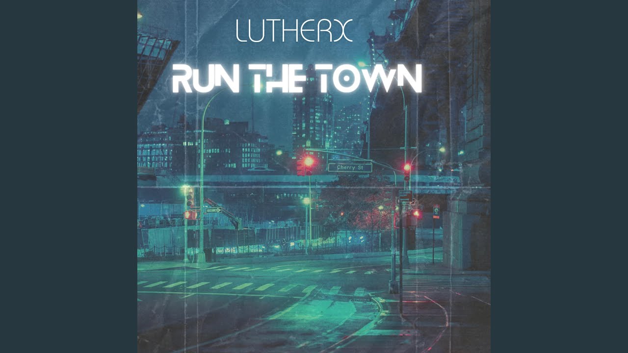 Run The Town - YouTube