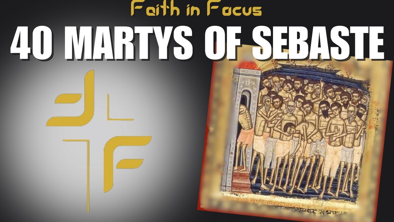 40 Martyrs of Sebaste - YouTube