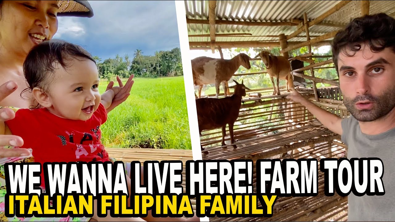 WE WANNA LIVE HERE! AMAZING FILIPINO FARM TOUR! ITALIAN FILIPINA FAMILY ...