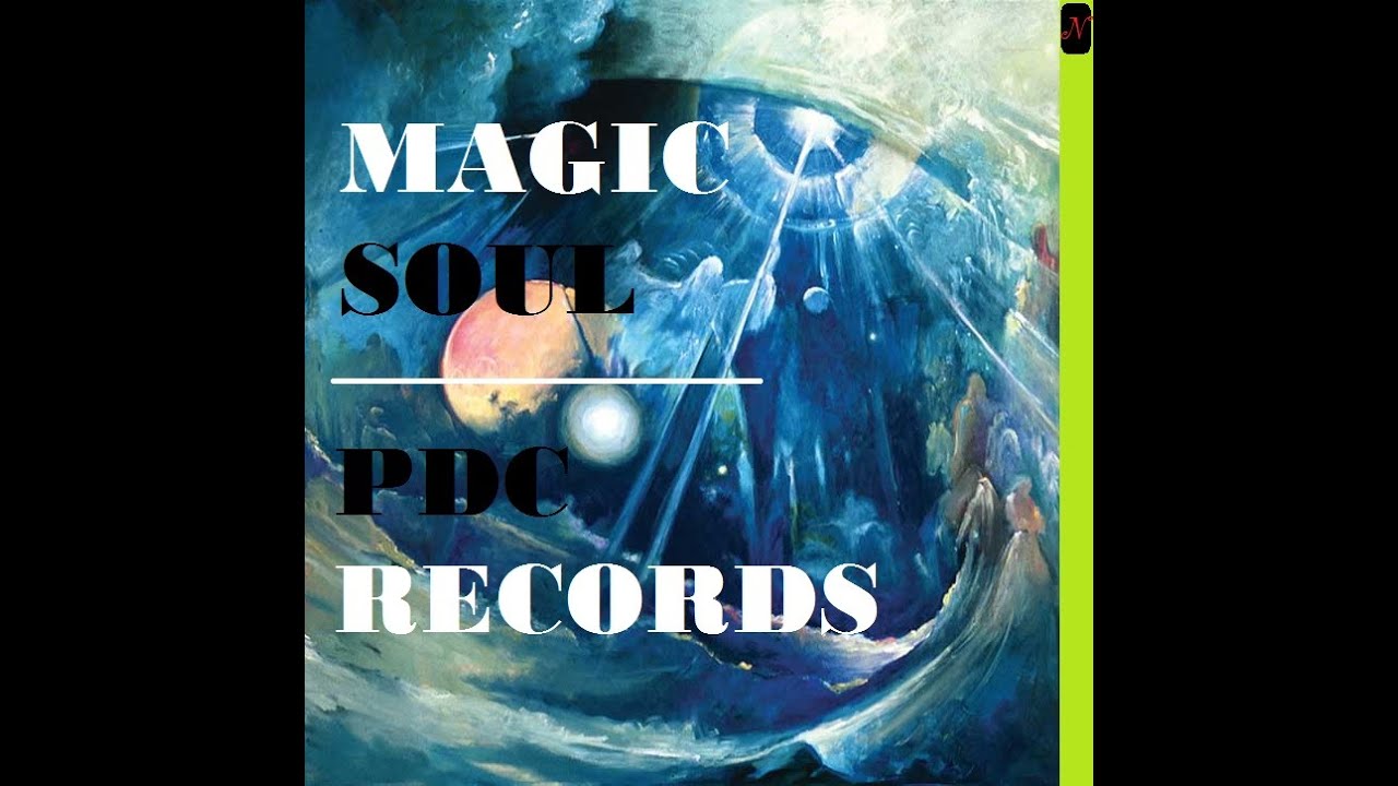 MAGIC SOUL (Fasttrack Remix) - OFFICIAL VIDEO by PDC RECORDS - YouTube