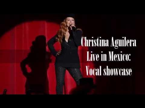 Christina Aguilera Live in Mexico: Vocal Showcase - YouTube
