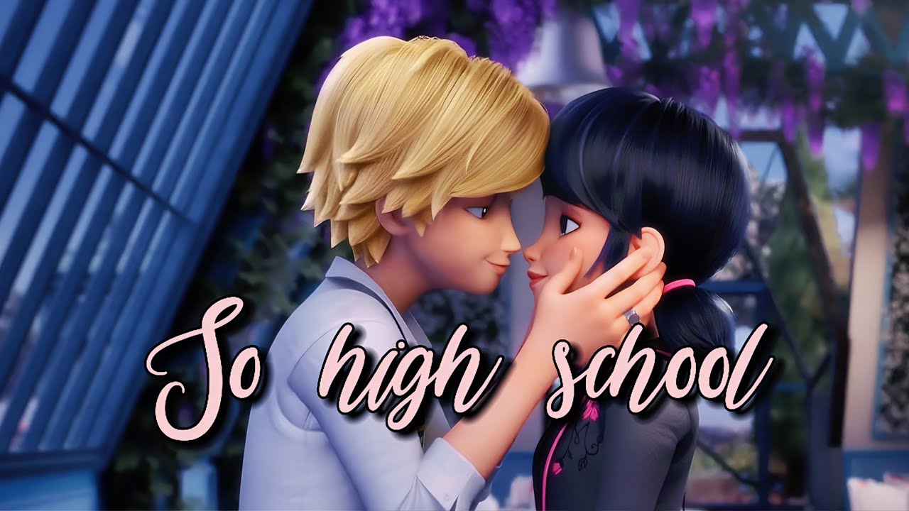 So high school | Miraculous Ladybug「AMV」 - YouTube