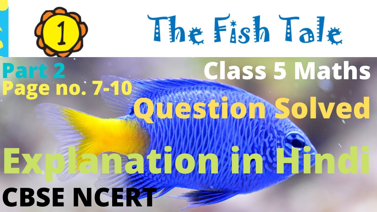 Question Answers The Fish Tale Chapter 1 Class 5 Maths Magic NCERT CBSE Question Answers The Fish Tale Chapter 1 Class 5 Maths Magic NCERT CBSE