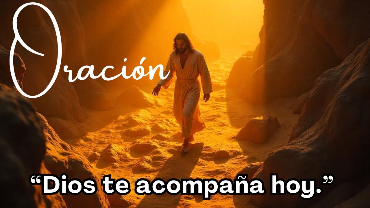 Dios te acompaña hoy. | Sendero de fe #oracion - YouTube