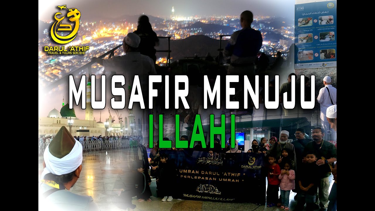 Musafir menuju Illahi...Umrah&Ziarah 2022 - YouTube