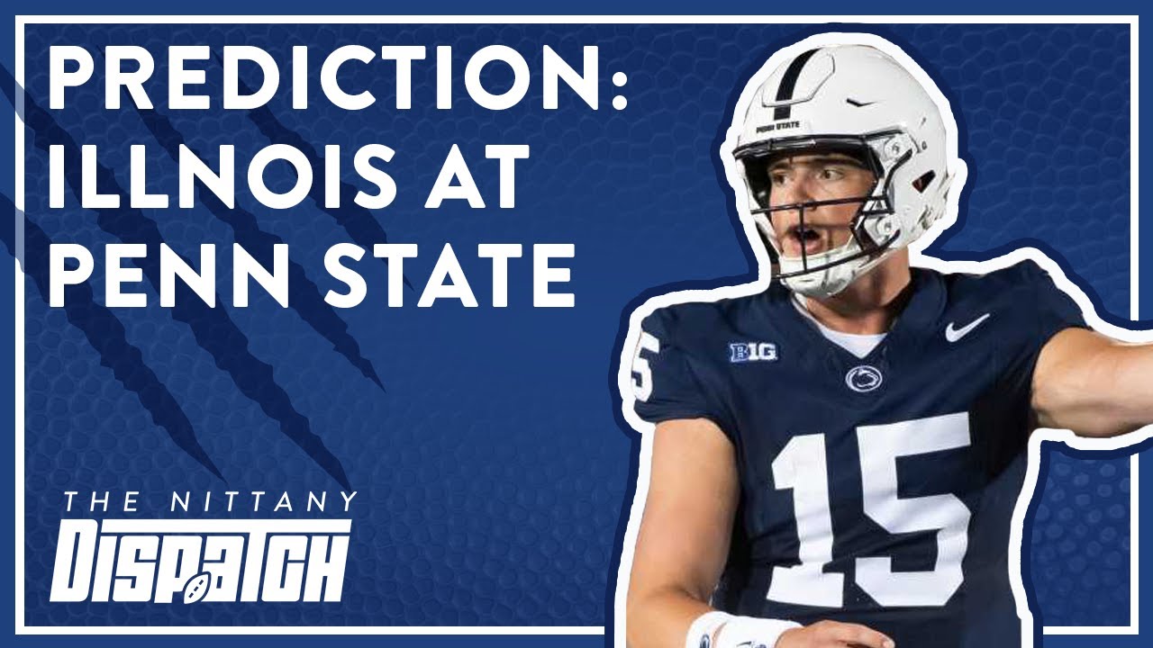 PREDICTION: Illinois at Penn State - YouTube