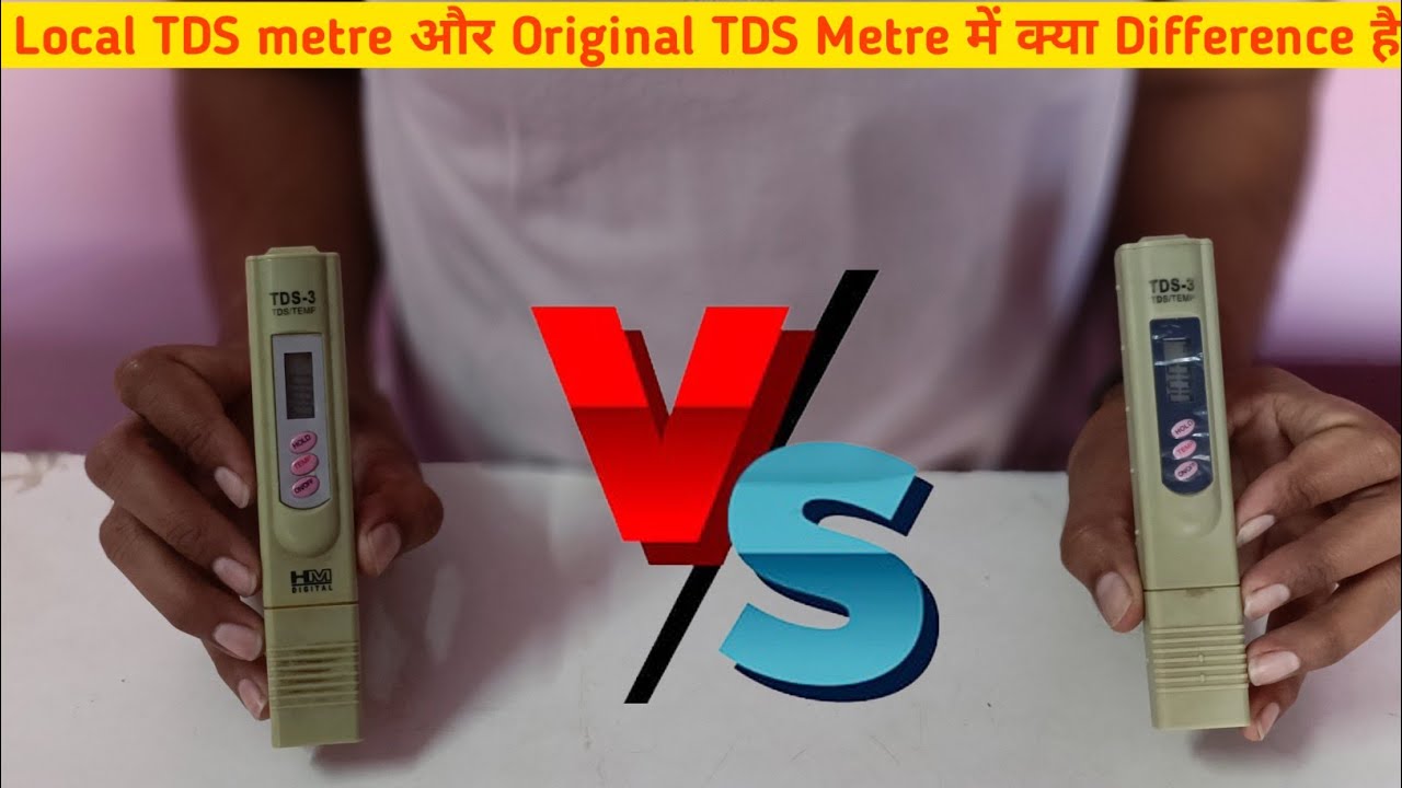 Local TDS Metre Vs Original TDS Metre || TDs metre ka use kaise karen ...