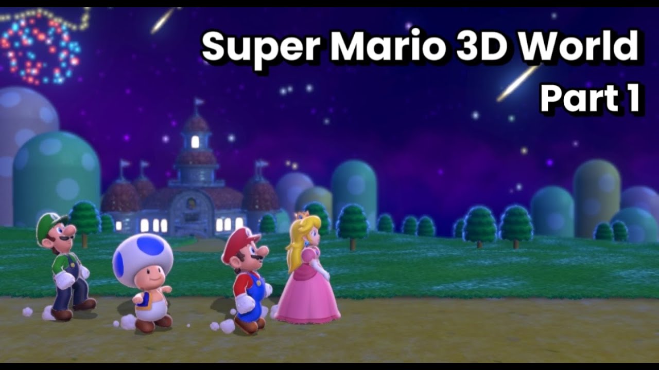 The First World of 3D World - Super Mario 3D World - Part 1 {SM3DW ...