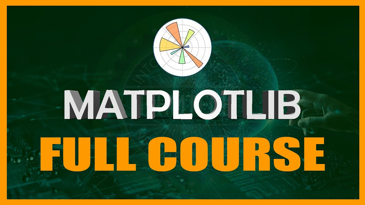 MATPLOTLIB FOR DATA VISIOLIZATION || FULL COURSE 2023 - YouTube MATPLOTLIB FOR DATA VISIOLIZATION || FULL COURSE 2023 - YouTube