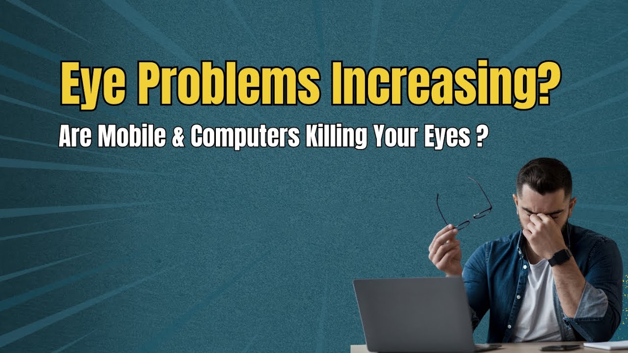 Eye problems increasing? How Mobile & Computers Are Affecting Your Eyes ...