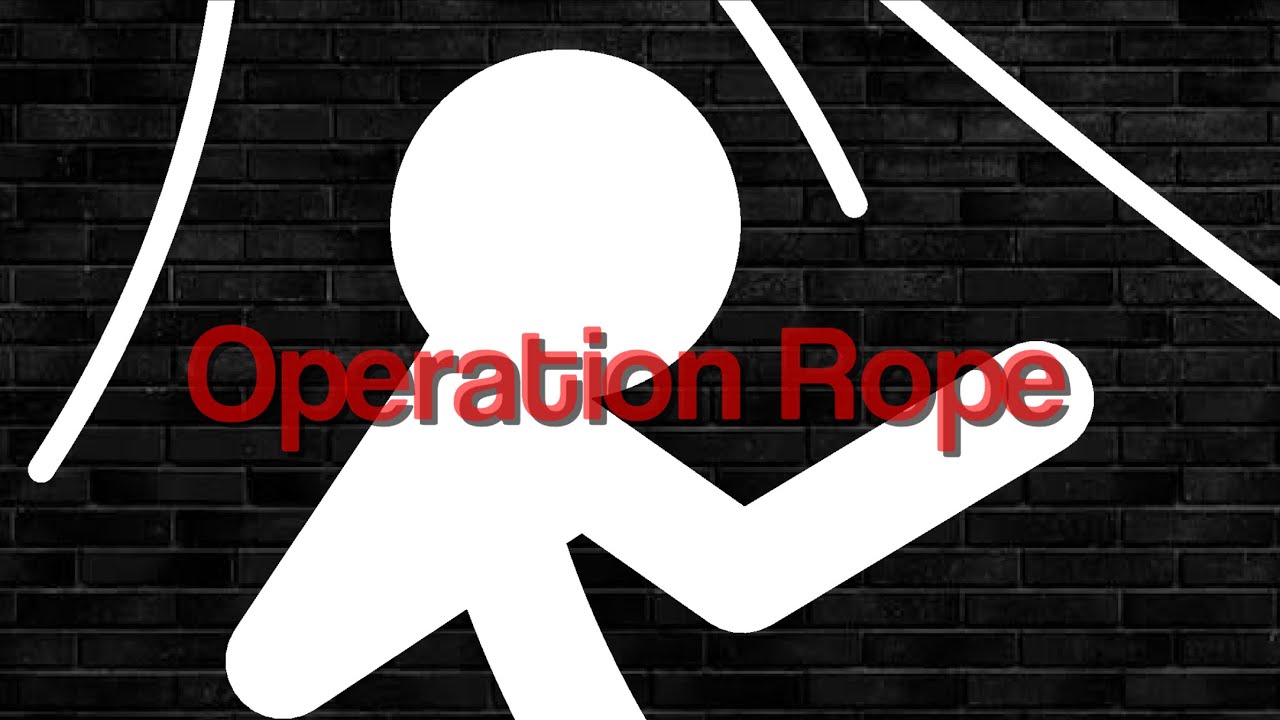 Operation Rope. - YouTube