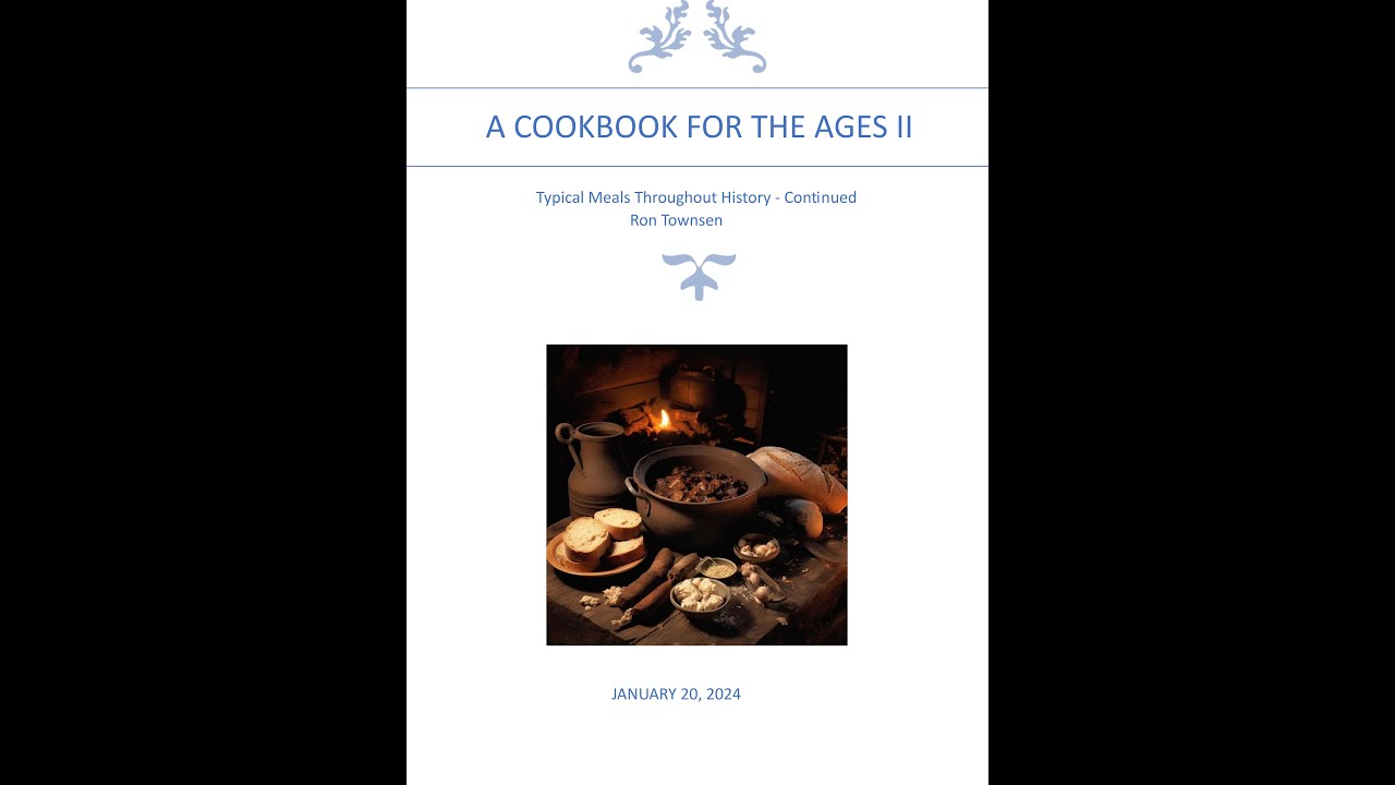 A Cookbook for the Ages II : Typical Meals Throughout History ...