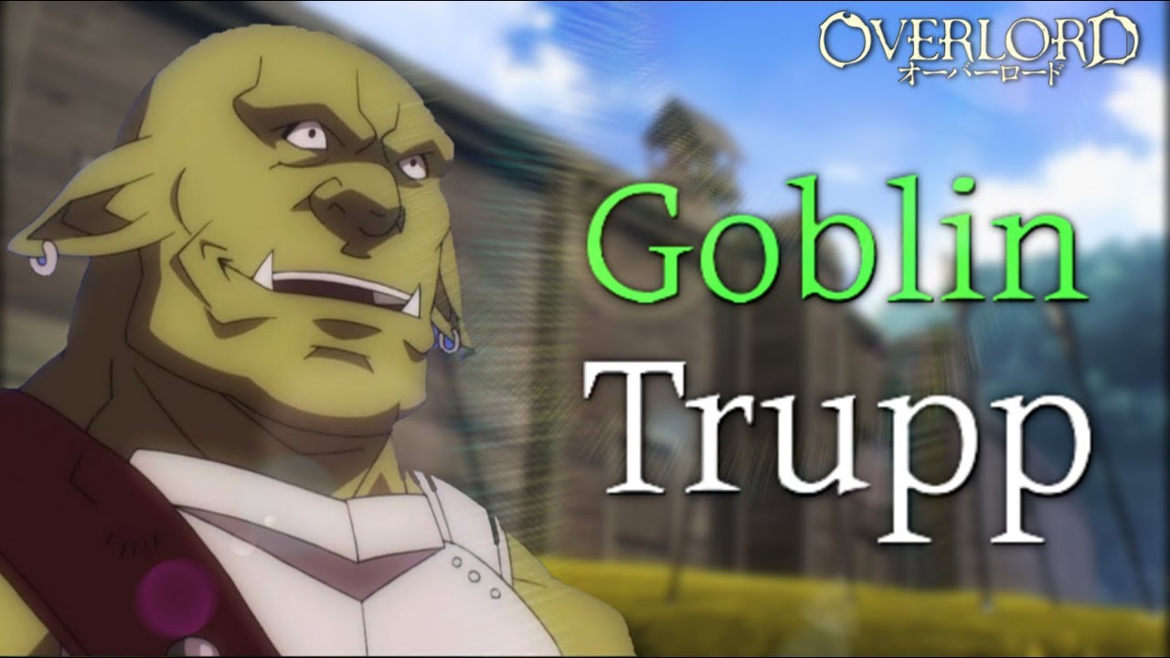 Der Goblin Trupp erklärt [Overlord Deutsch] - YouTube