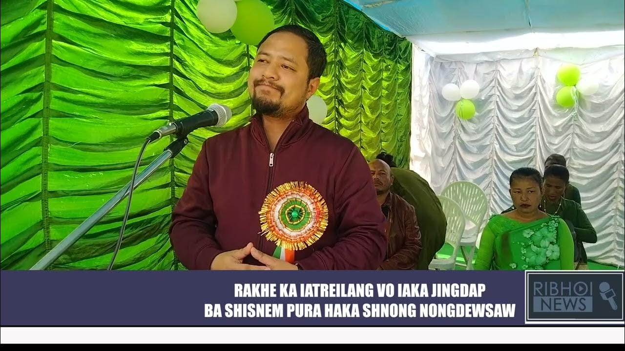RAKHE KA IATREILANG VILLAGE ORGANIZATION IAKA JINGDAP BA SHISNEM PURA HAKA SHNONG NONGDEWSAW ...