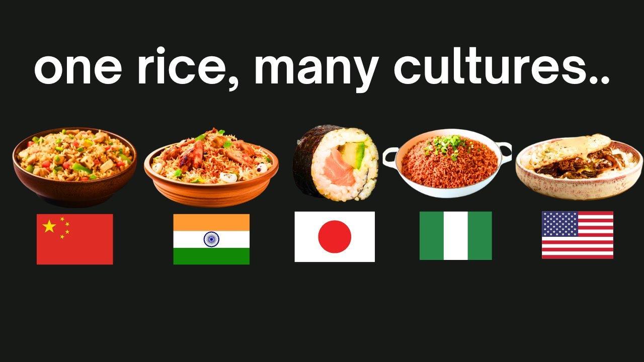 Why Every Country Eats Rice Differently (The Most Diverse Food on Earth ...
