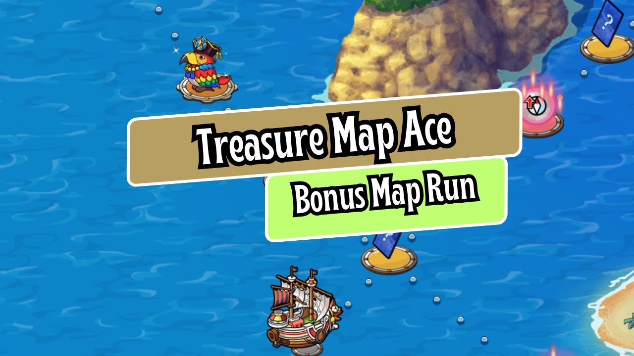 OPTC TM Ace Bonus Map Run - YouTube