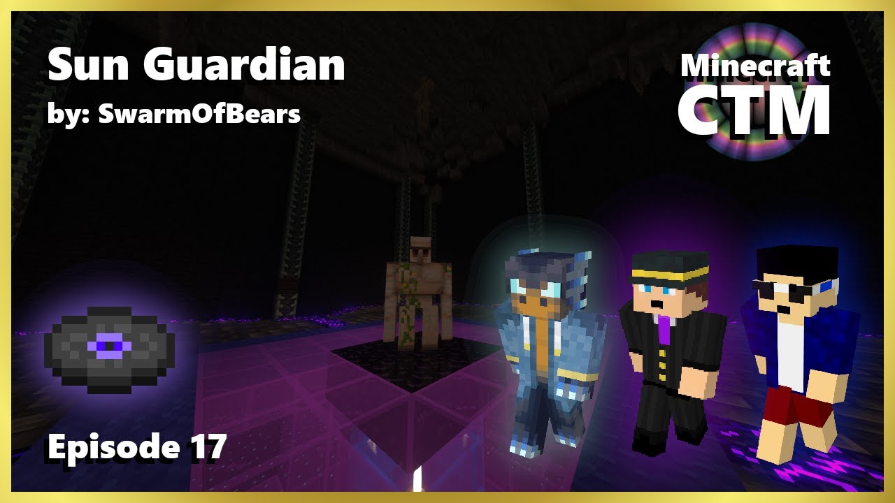 Sun Guardian E17 - w/ @bsm_ctm & @renderXR -【Minecraft CTM】 - YouTube