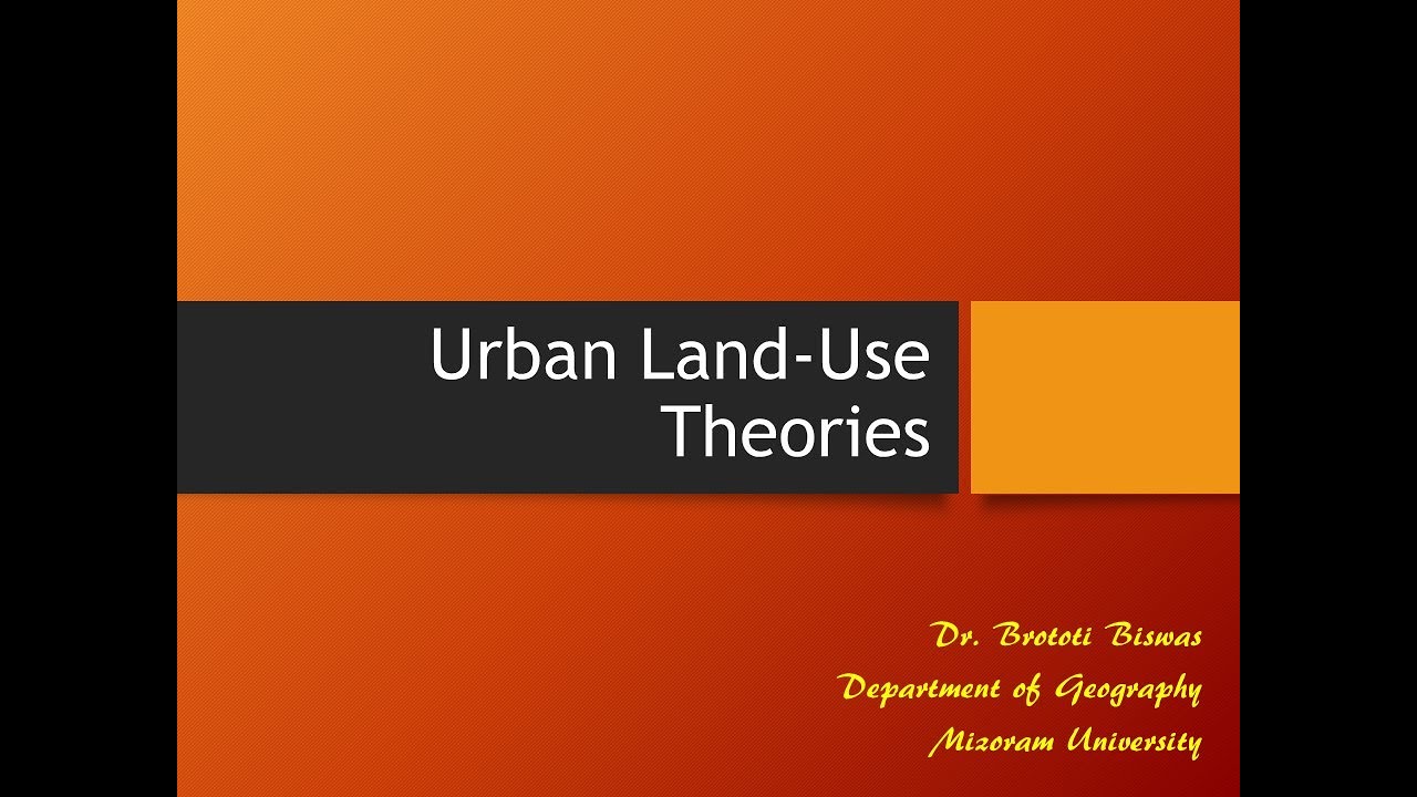Urban Land Use/Urban Morphology Theories/Models - Part A - YouTube