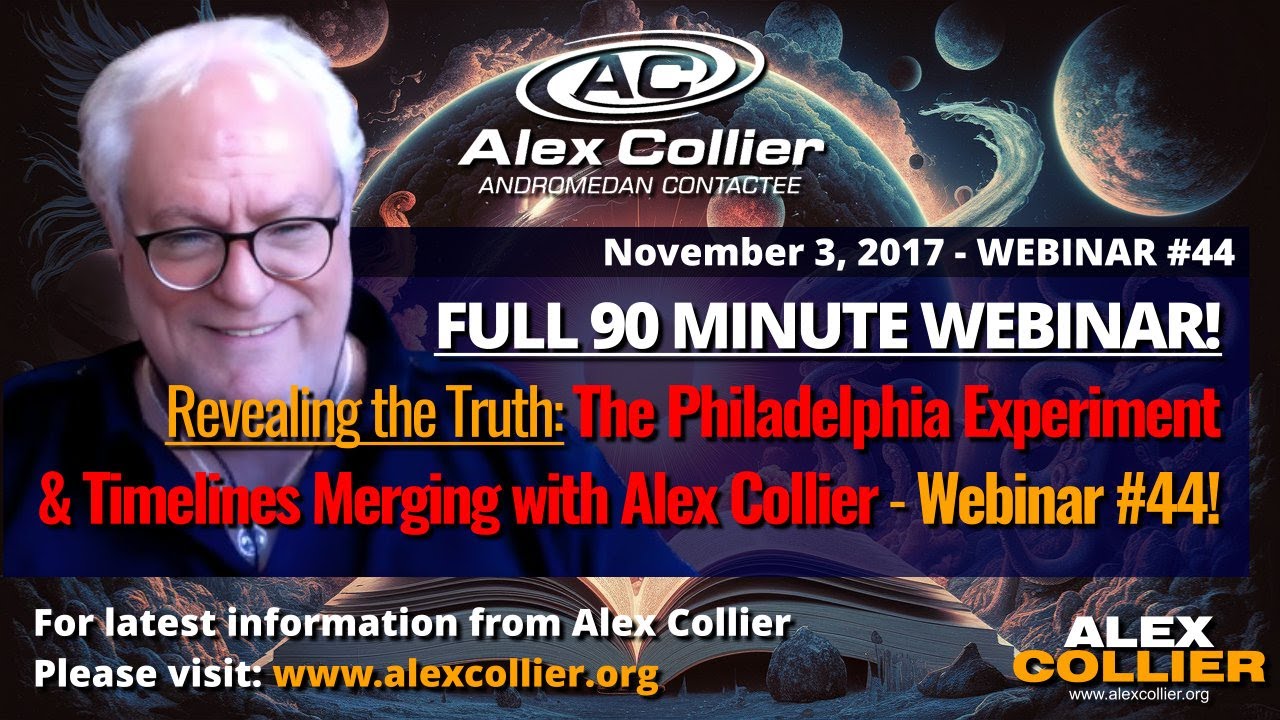 Revealing the Truth: Alex Collier's *FULL* 90-Minute Webinar #44 from ...