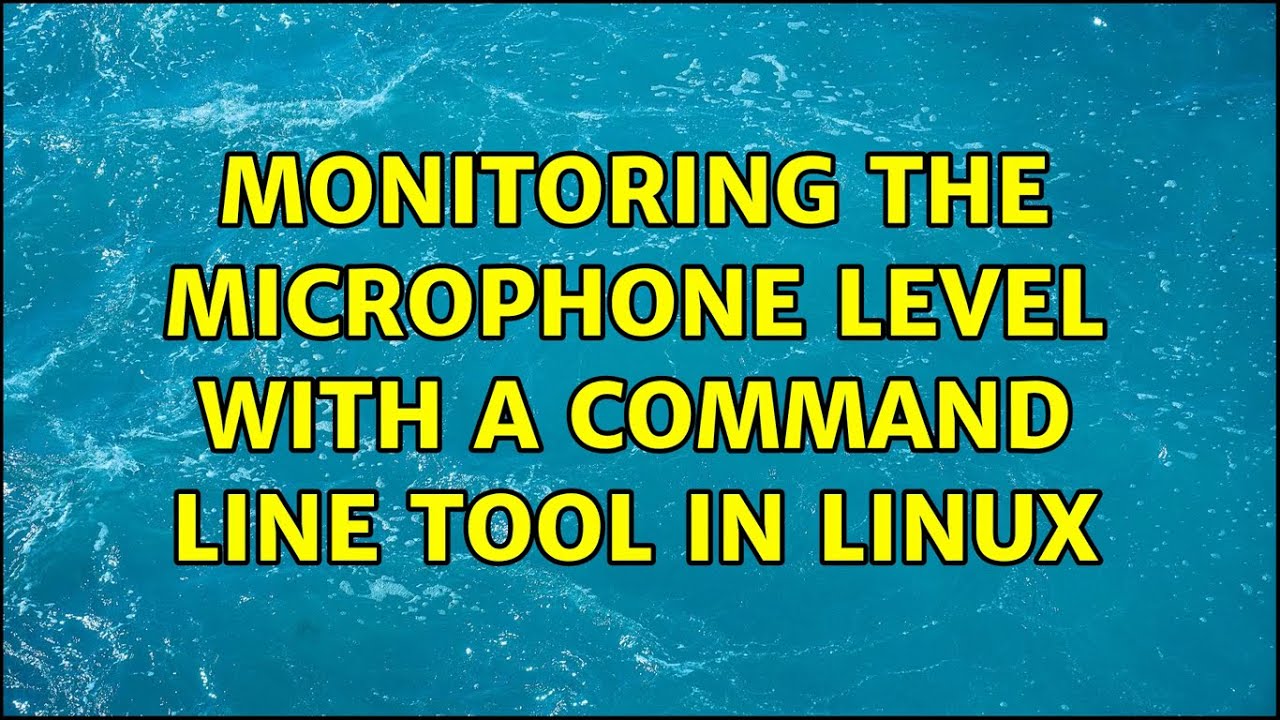 Monitoring the microphone level with a command line tool in Linux (4 ...
