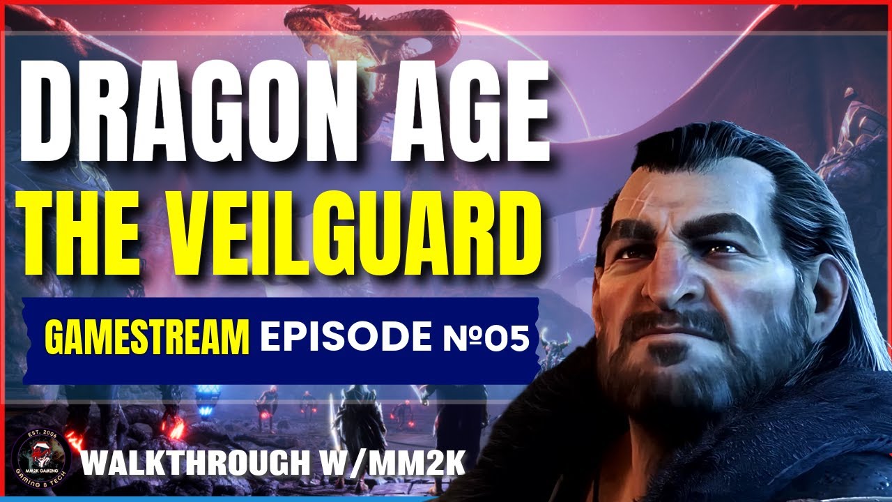 DRAGON AGE: THE VEILGUARD Gameplay | MM2K EP №05 - YouTube