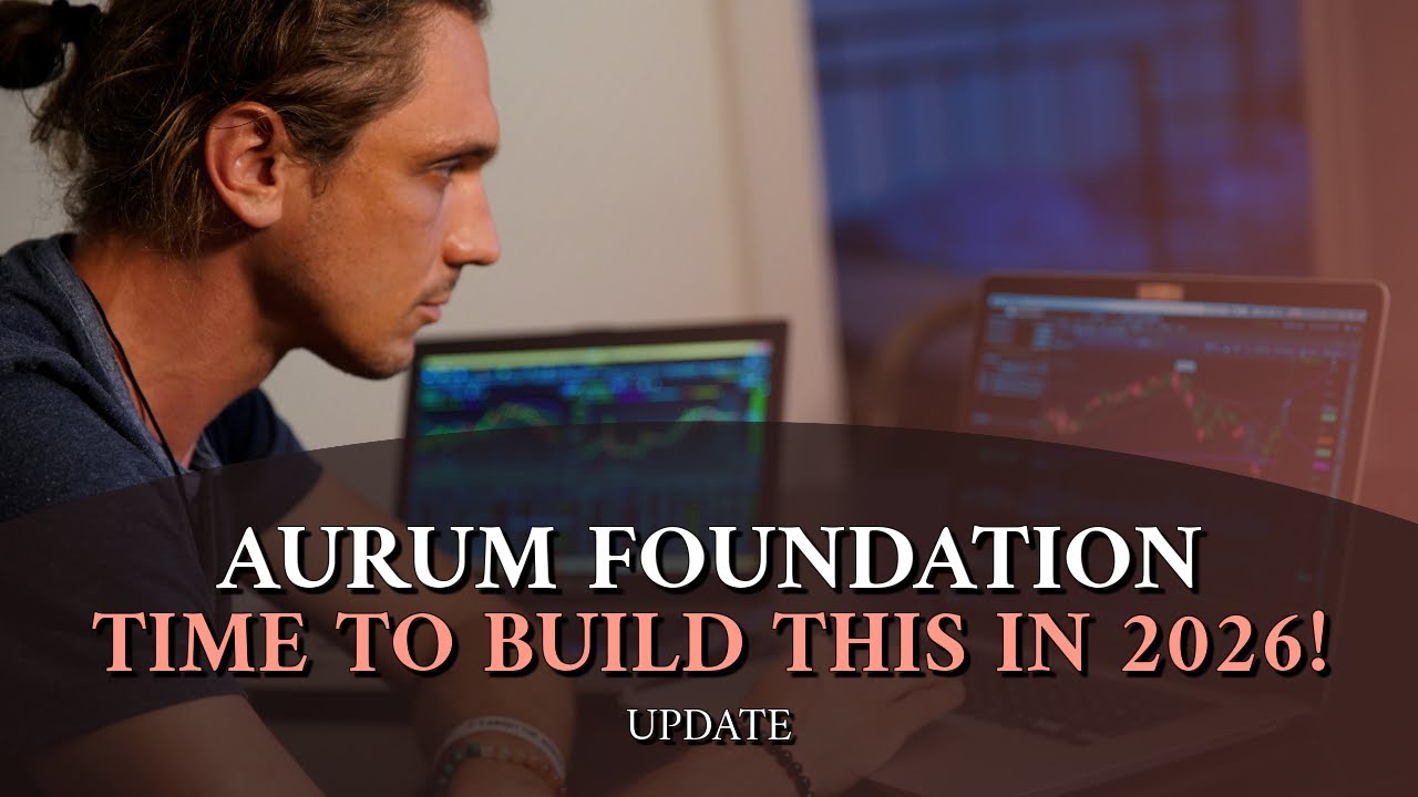 AURUM FOUNDATION UPDATE - TIME TO BUILD THIS IN 2026! * LET'S REINVEST ...