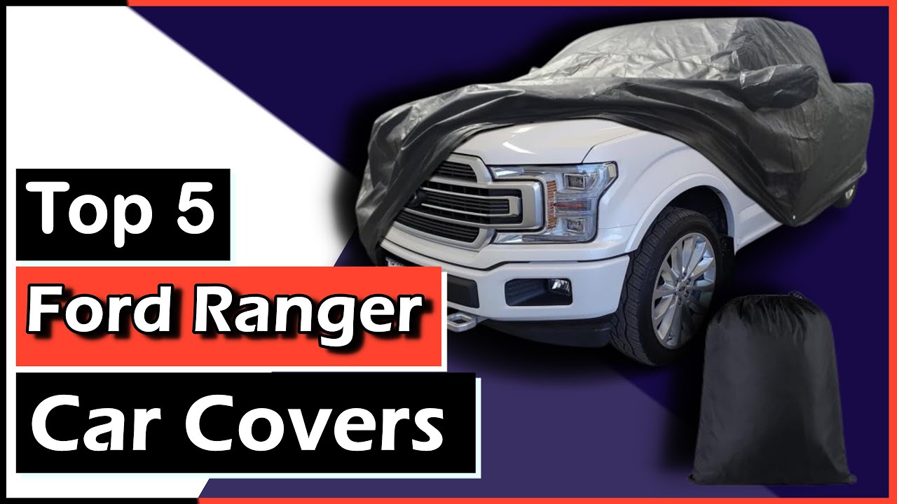 The 5 Best Ford Ranger Car Covers (100% Fit) || Brad Kingston #car # ...