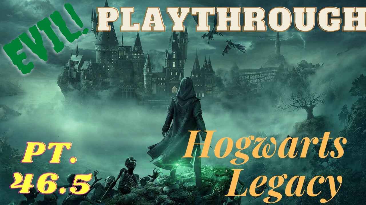 Hogwarts Legacy, Evil Playthrough Ep. 46.5 - YouTube