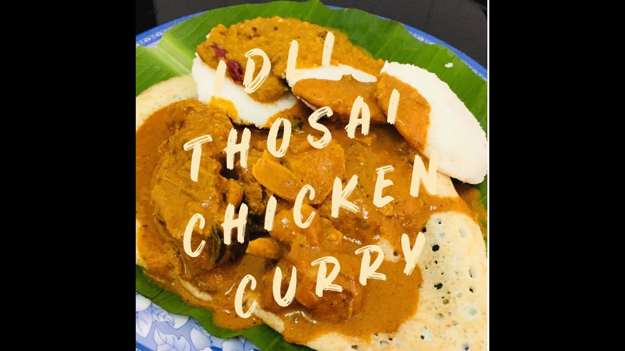 IDLI THOSAI CHICKEN CURRY IDLI THOSAI CHICKEN CURRY | CARROT CHUTNEY 😋 ...