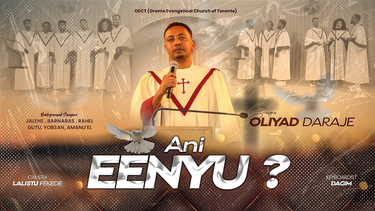 ANI EENYU? / OLIYAD DARAJE (OECT) NEW LIVE WORSHIP 2022. - YouTube