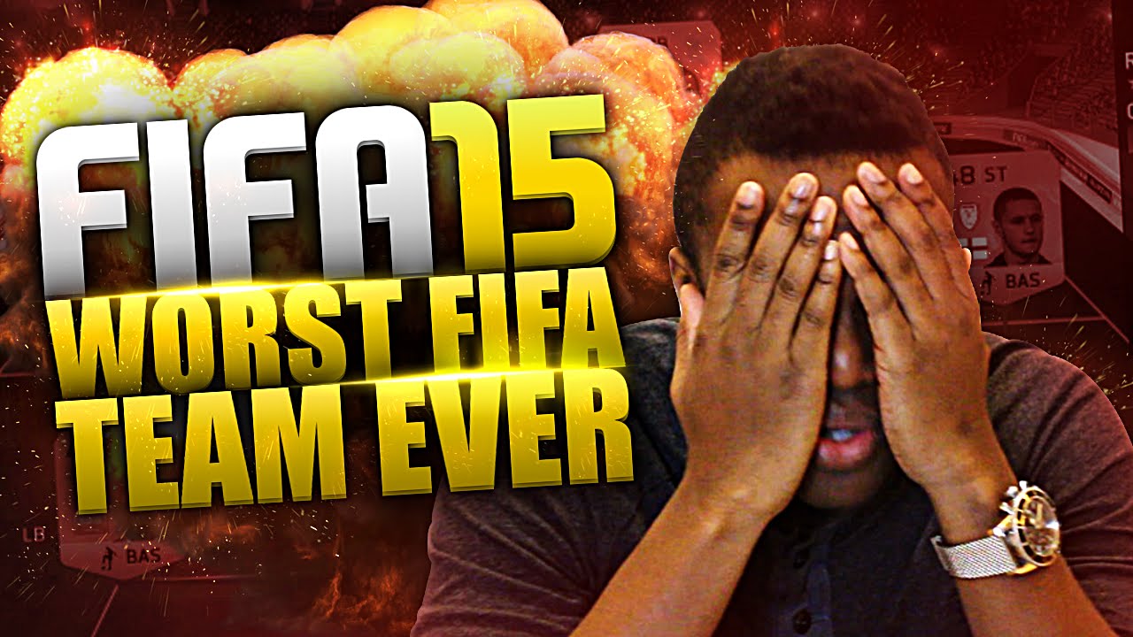 FIFA 15 - WORST FIFA TEAM EVER - YouTube