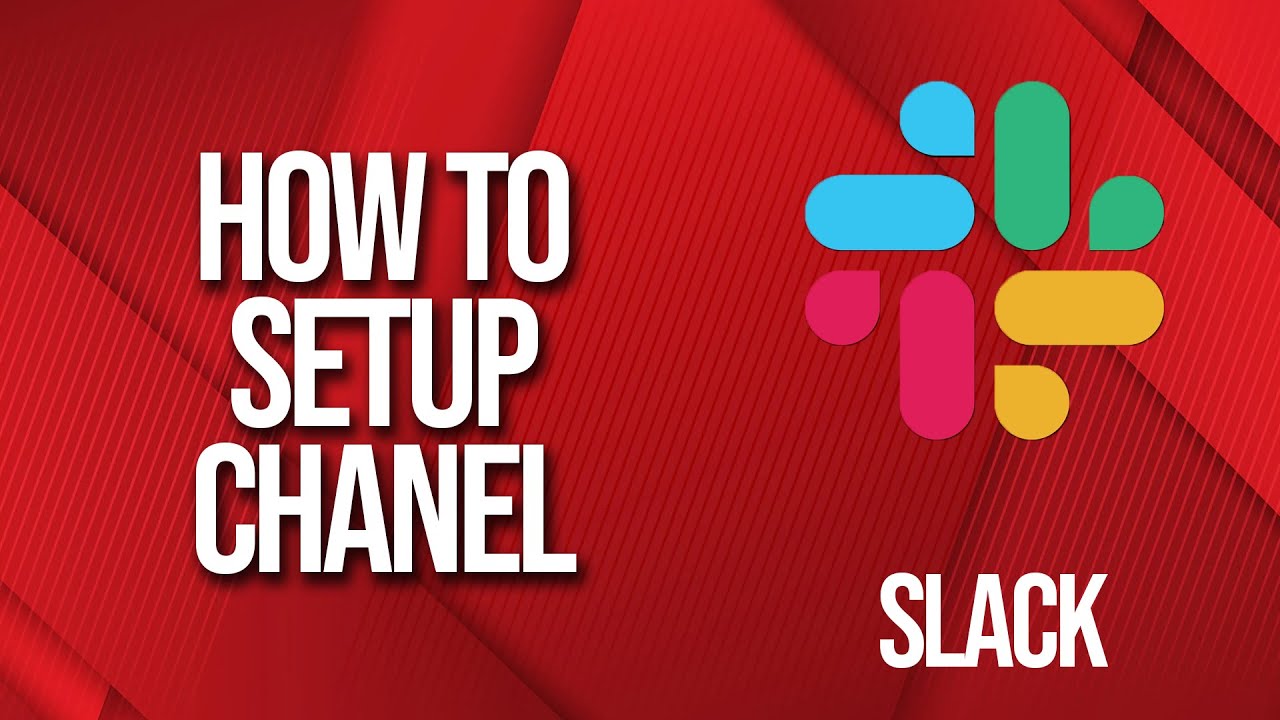 How to setup Slack Channel - YouTube