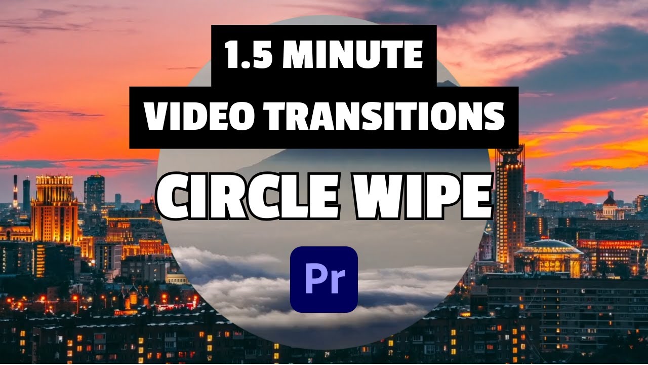 How to Create an IRIS CIRCLE WIPE Transition in Adobe Premiere Pro ...