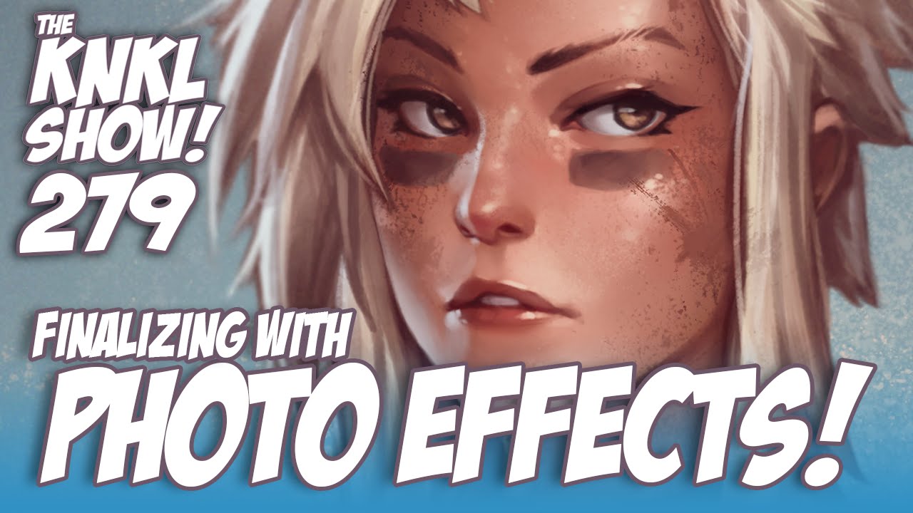 KNKL 279: Finalizing a painting with Photo Effects! - YouTube