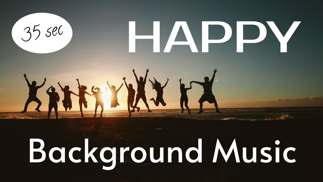 Short Happy Background Music | 35 seconds - YouTube