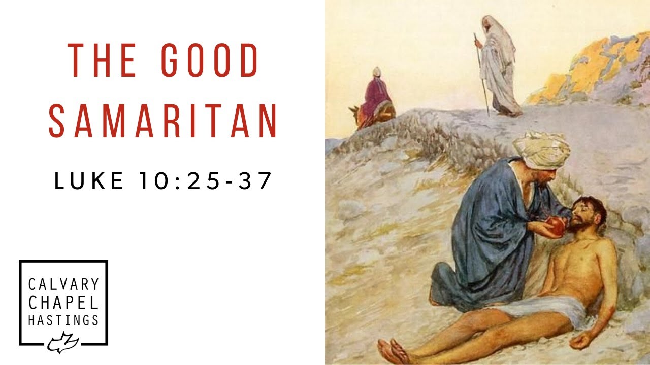 The Good Samaritan Luke 1025 37 Tommy Fretwell Youtube