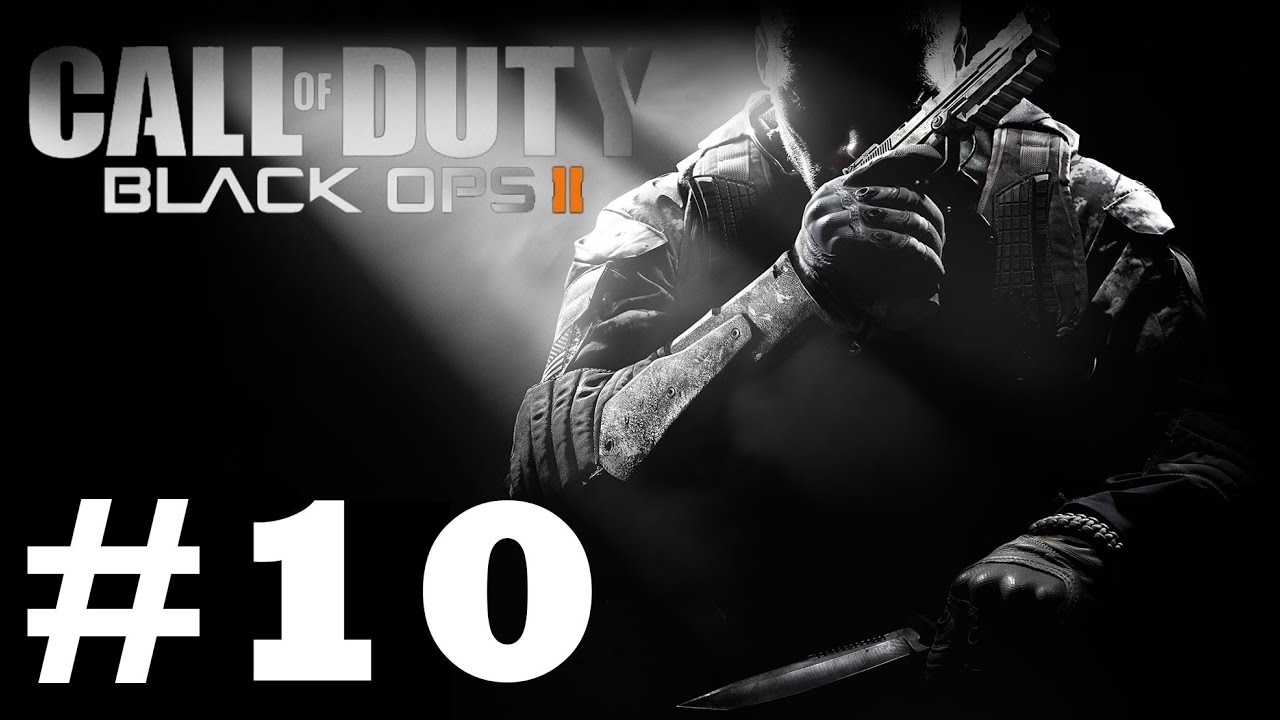 Call of Duty: Black Ops 2 - Campaign Gameplay / Walkthrough Part 10 ...