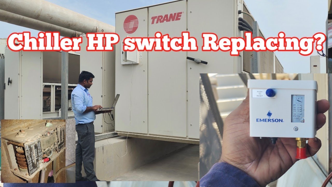Trane chiller HP switch Replacing | how to replace high pressure switch ...